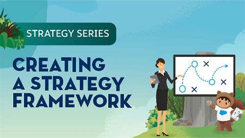 How To Build a Strategy Framework That Works - Salesforce