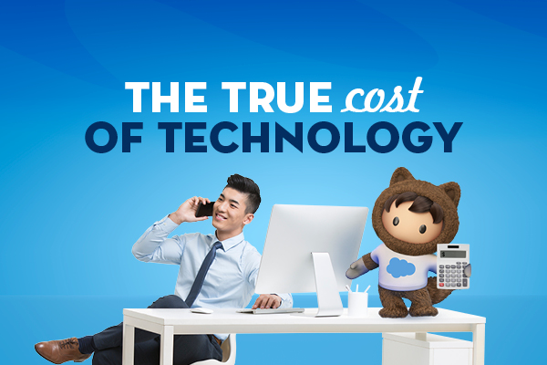 Infographic: The True Cost of Technology | Salesforce