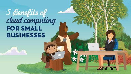 The New Normal: Cloud Computing for Small Businesses | Salesforce
