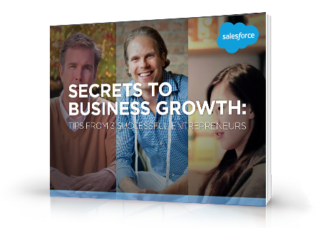 Small Business Advice from 3 Successful Entrepreneurs [EBOOK] - Salesforce