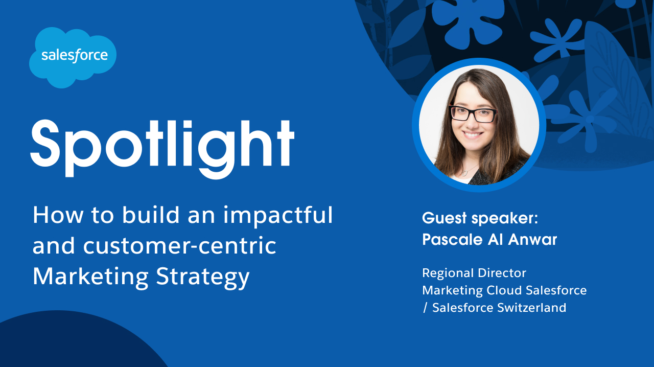 How to build an impactful and customer-centric Marketing Strategy - Salesforce